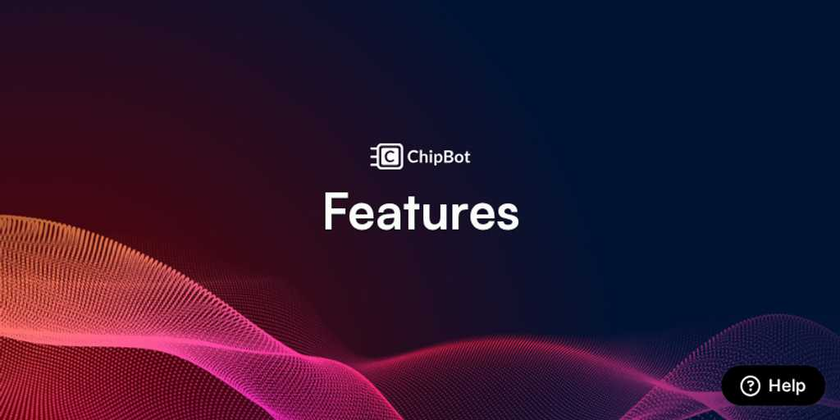 Features - ChipBot